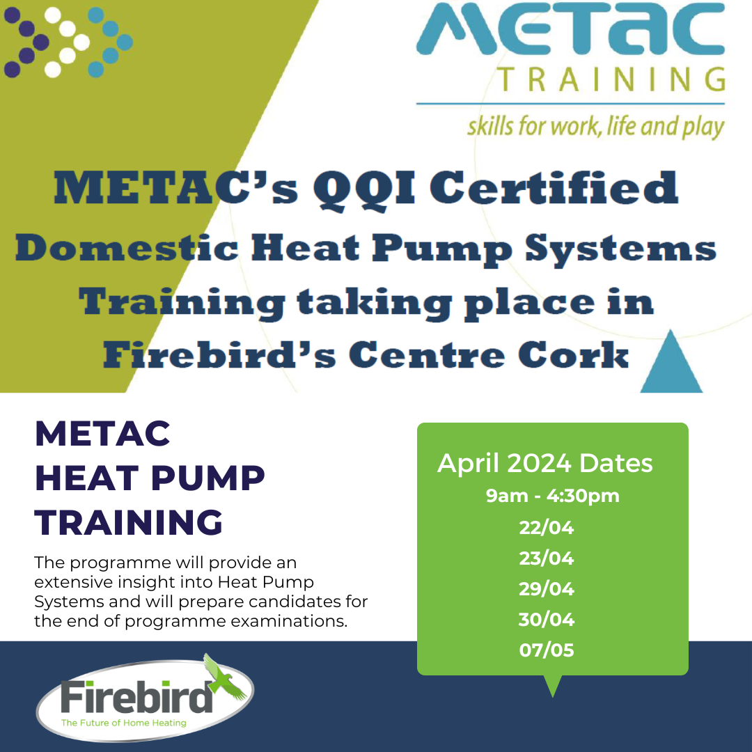 METAC’s QQI Certified Domestic Heat Pump Systems Training - FIREBIRD ...